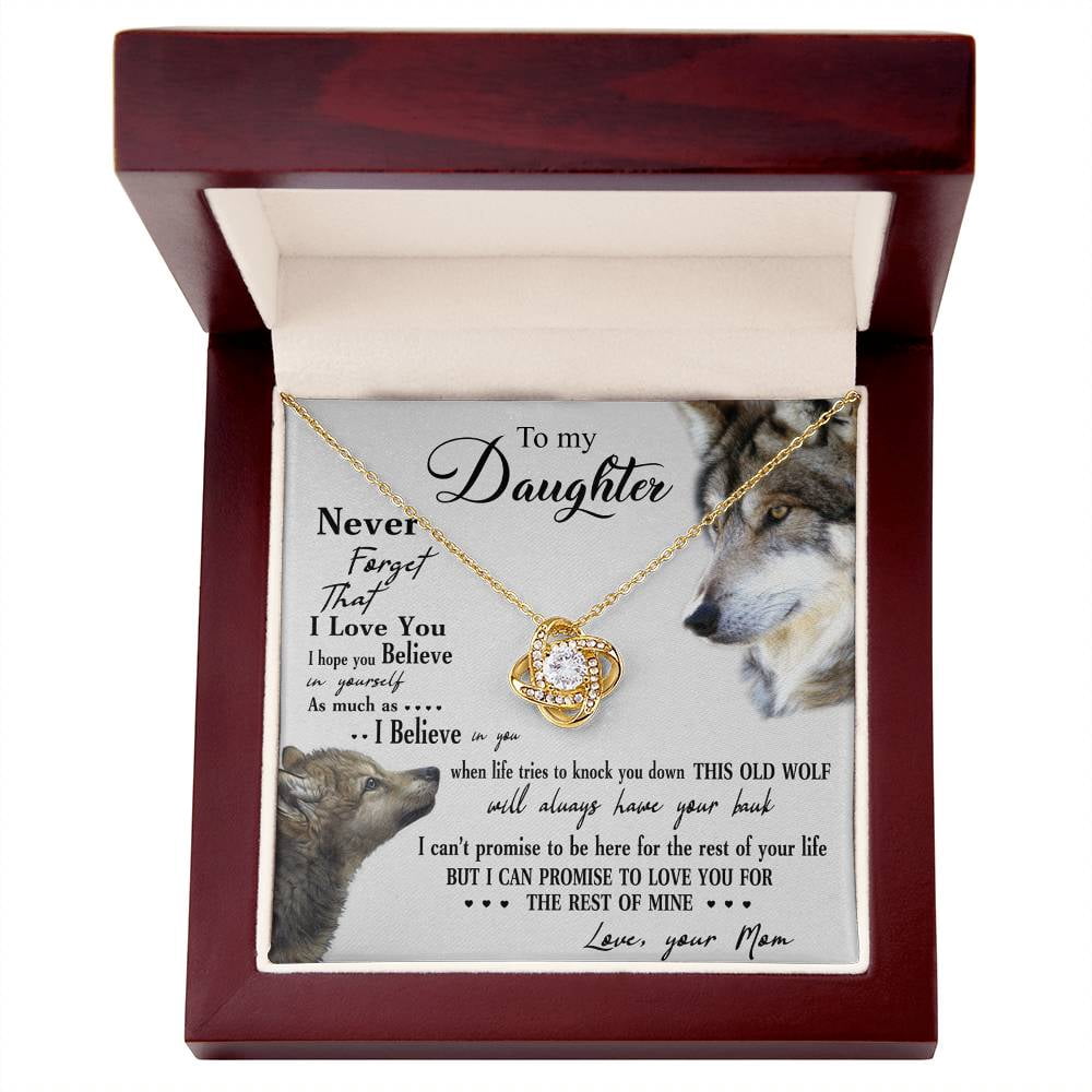 To My Daughter - This Old Wolf Will Always Have Your Back - Love Knot ...