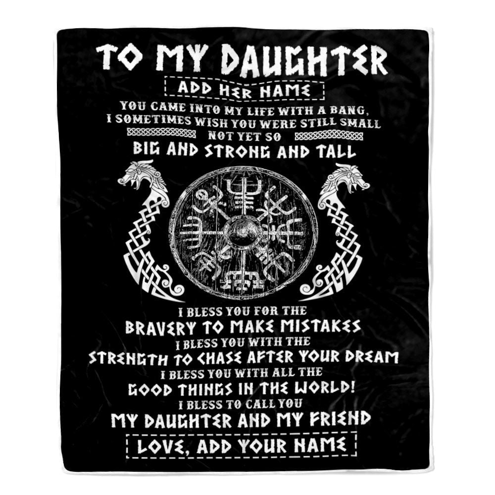 To My Daughter Viking Blanket From Dad My Daughter And My Friend ...