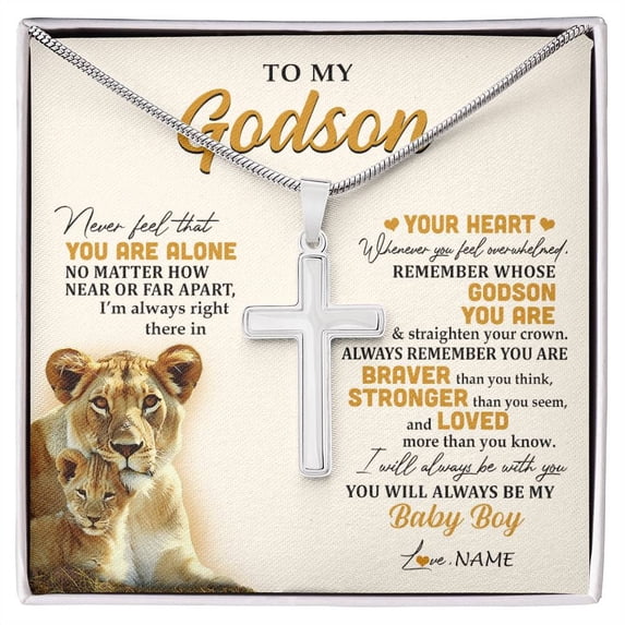 To My Godson From Godmother Aunt Lion Never Feel That You Are Alone ...