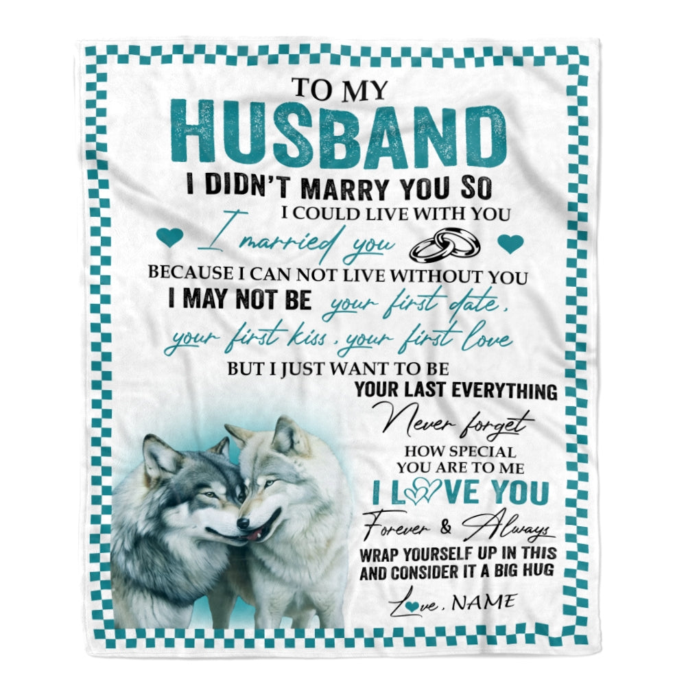 To My Husband Blanket I Didn't Marry You So Wolf For Husband From Wife ...