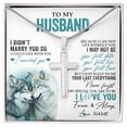 To My Husband From Wife I Didn't Marry You So Wolf For Husband Wedding ...