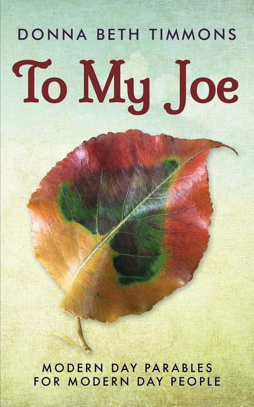 To My Joe: Modern-Day Parables for Modern-Day People (Paperback ...