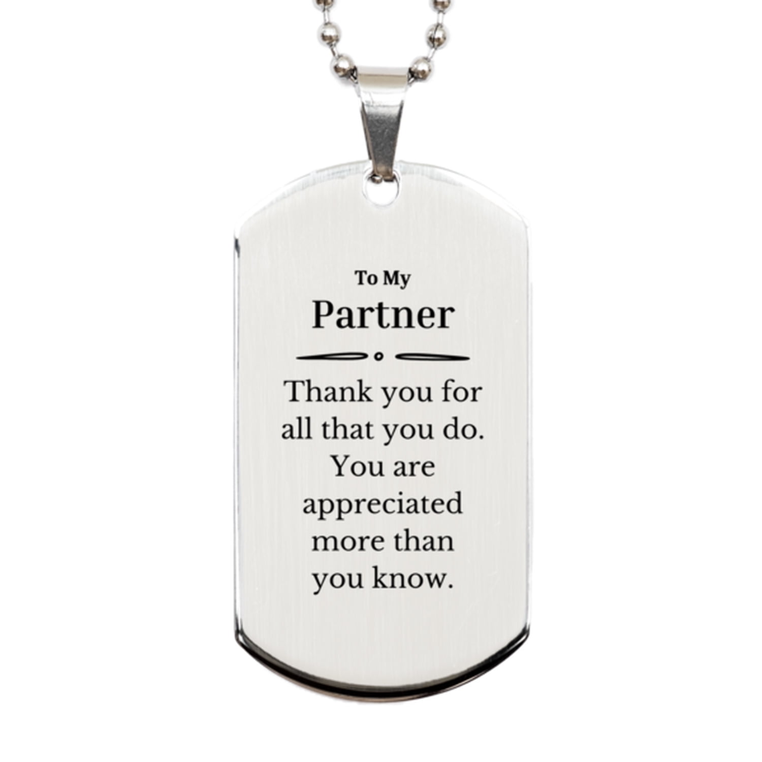 To My Partner Thank You Gifts, You are appreciated more than you know ...