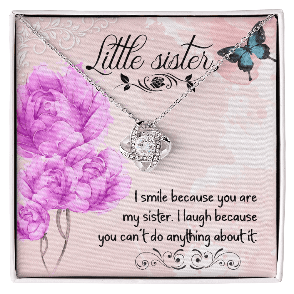 To My Sister I Smile Because You Are My Younger Sister Infinity Knot ...