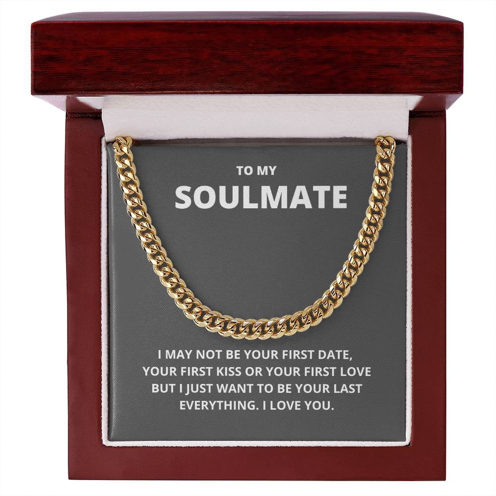 To My Soulmate Last Everything Chain, Cuban Link Chain - Stainless ...