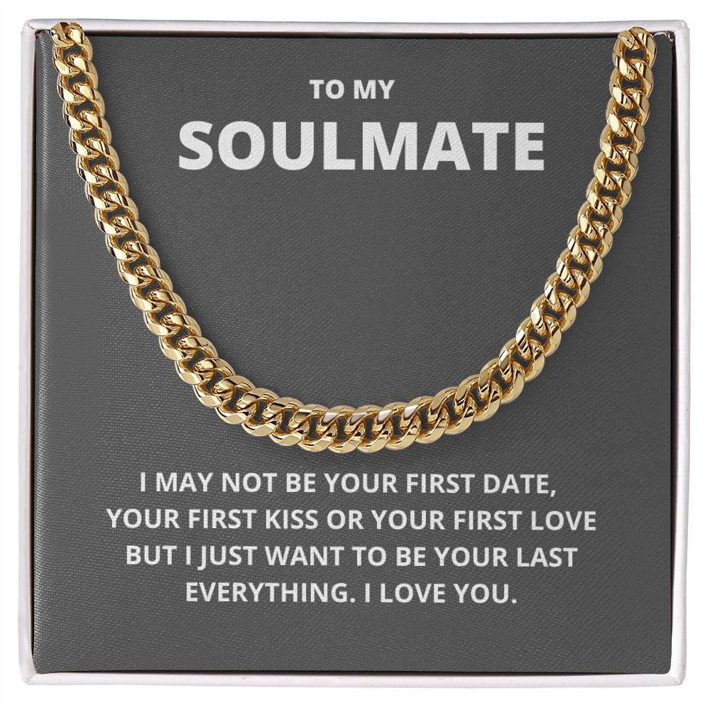 To My Soulmate Last Everything Chain, Cuban Link Chain - Stainless ...