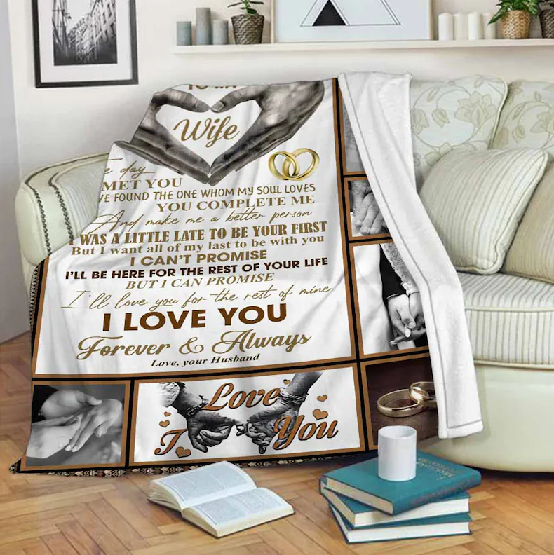 To My Wife Blanket, I Was A Litter Late To Be Your Firts Wife From ...