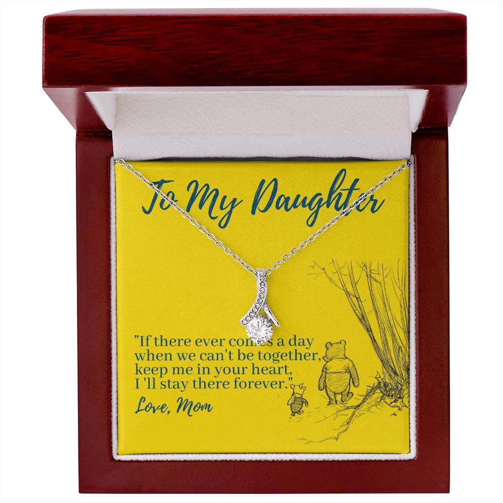 To My daughter... I'll Stay There Forever, Alluring Beauty Necklace ...