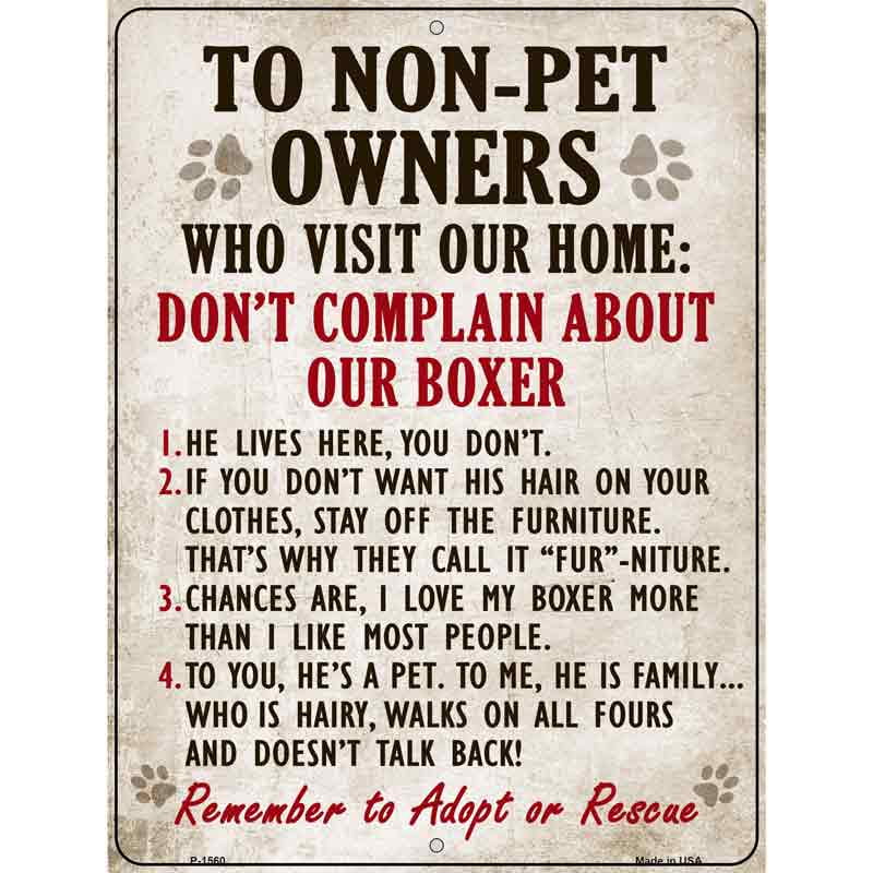 To Non-Pet Owners Dont Complain About Our Boxer Metal Novelty Parking ...