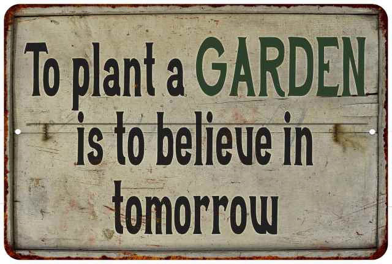 To Plant a Garden Vintage Look Garden Chic 8x12 Metal Sign 108120020027 ...