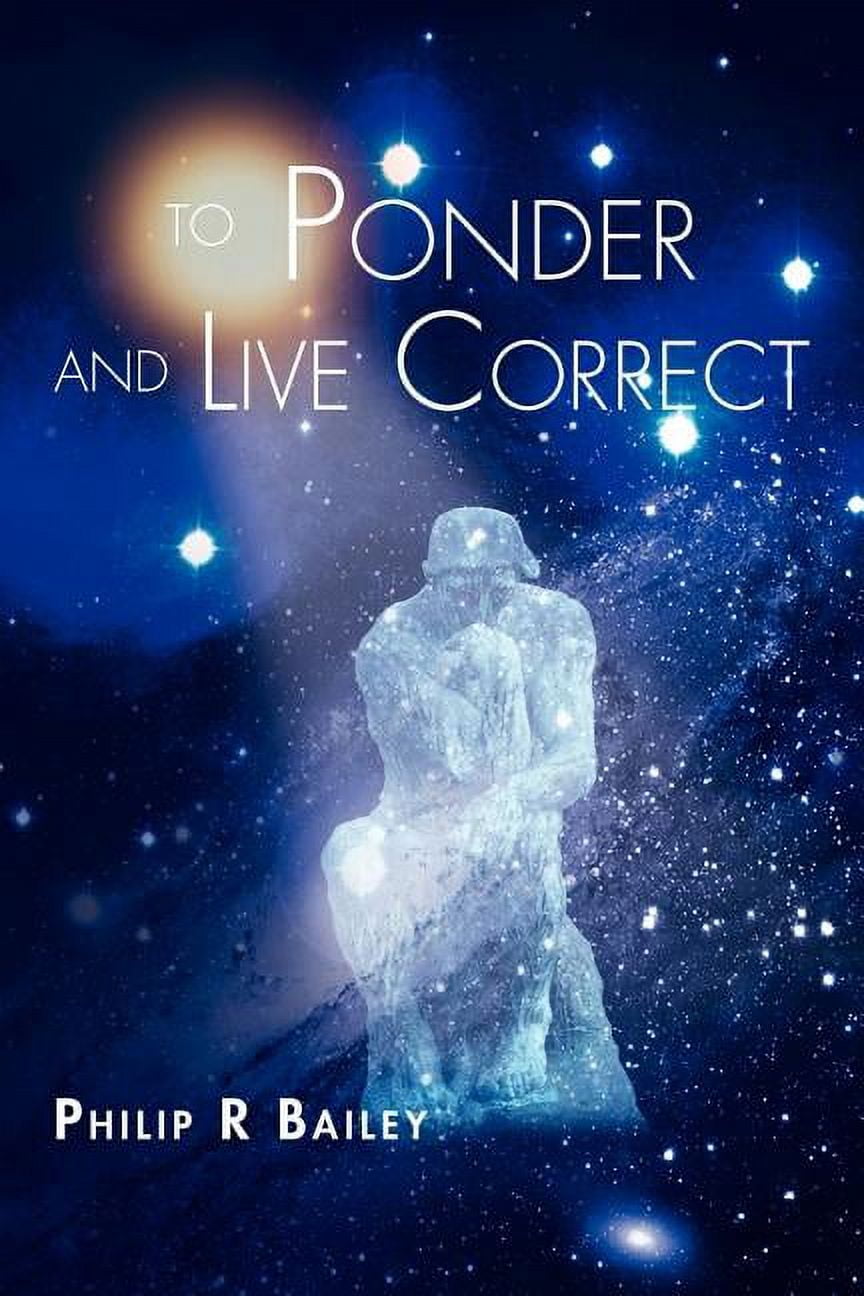 To Ponder And Live Correct (Paperback) - Walmart.com