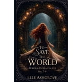 To Save The World - Vol. 7-9, (Paperback) - Walmart.com