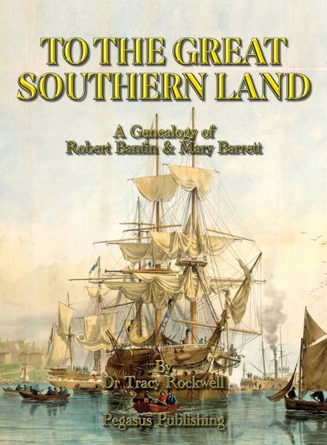The Rockwell Genealogies To The Great Southern Land: The Genealogy of ...