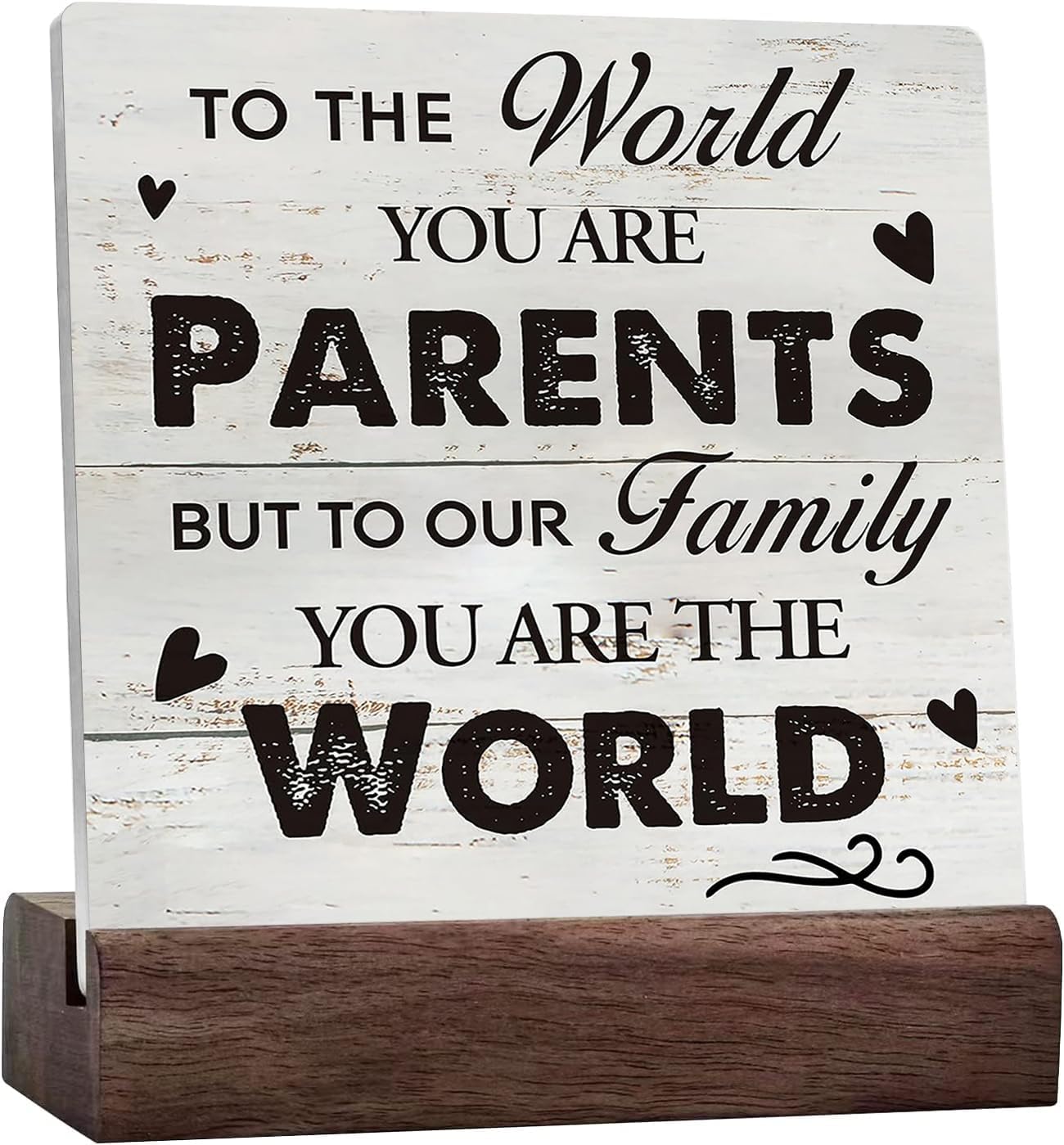 To The World You Are Parents Ceramic Table Sign Desk Decor Rustic ...