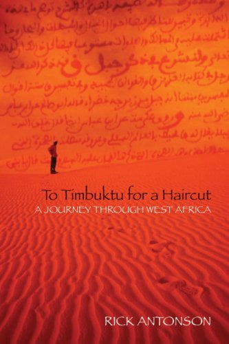 Pre-Owned To Timbuktu for a Haircut: A Journey Through West Africa ...
