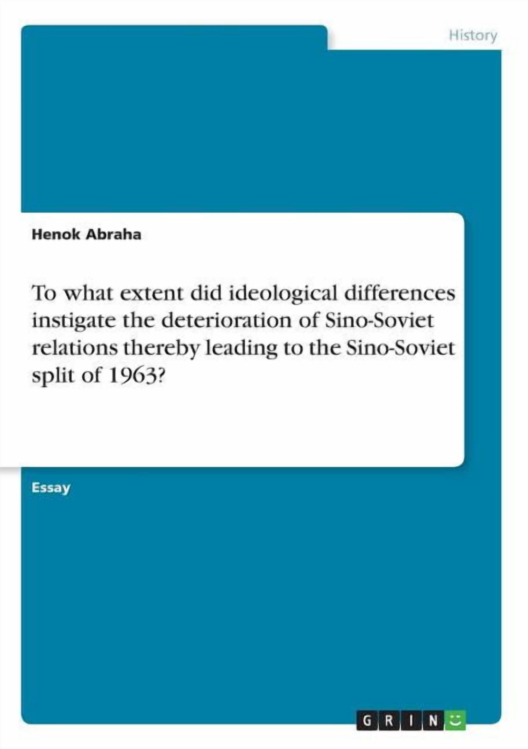 To What Extent Did Ideological Differences Instigate The Deterioration ...