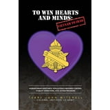 To Win Hearts and Minds: Vietnam to Iraq (Paperback) - Walmart.com