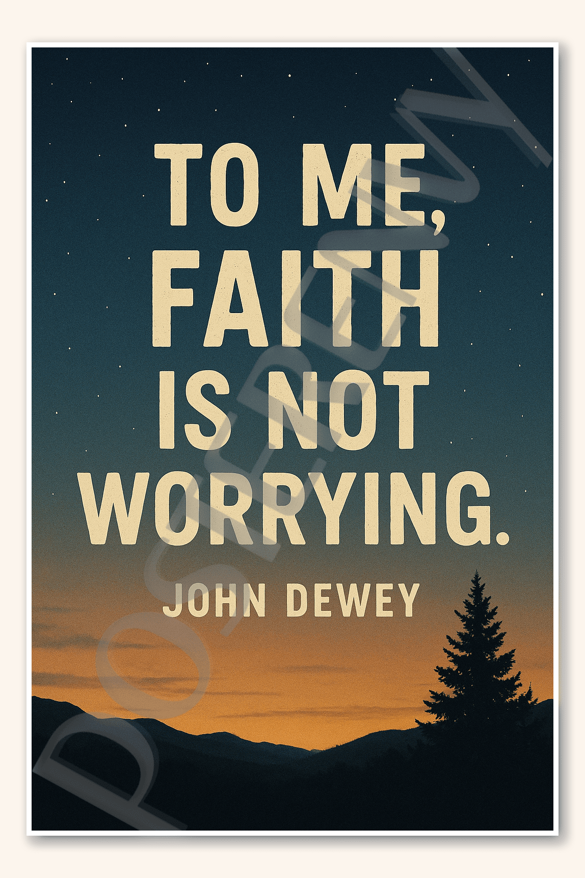 To me, faith is not worrying - John Dewey Poster - 18 inch x 12 inch ...
