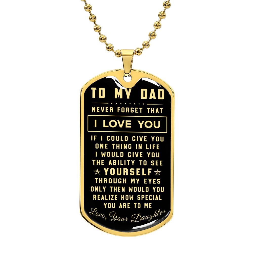 To my Dad - Never forget that I love you, Dog Tag For Dad, Dad Birthday ...