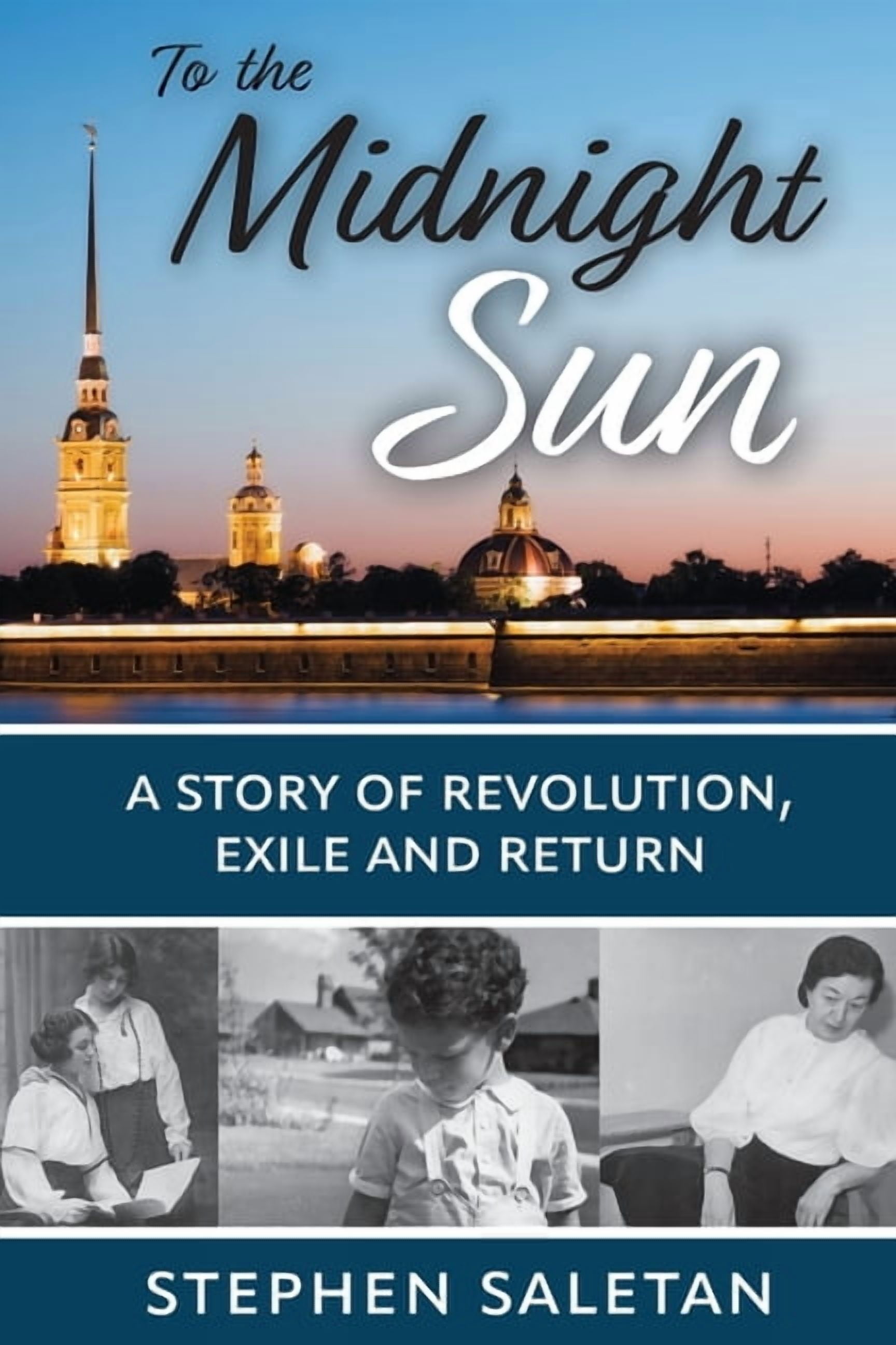 To the Midnight Sun: A Story of Revolution, Exile and Return ...