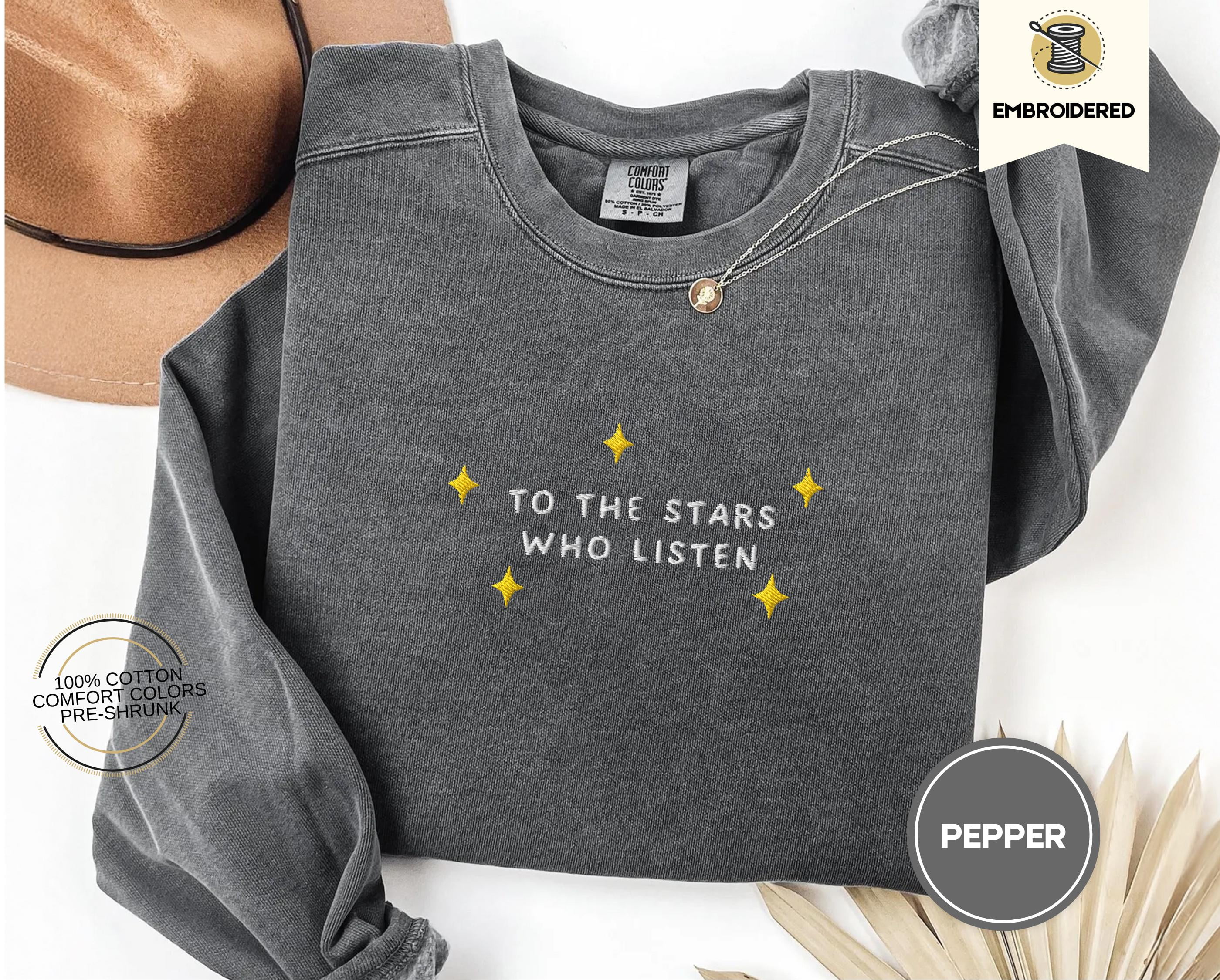 To the Star Who Listen Embroidered Sweatshirt, Subtle quote merch, Cozy ...
