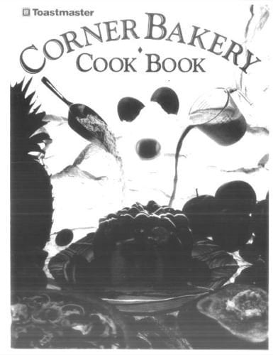 Toastmaster 1170S 1183 Corner Bakery Cook Book for Bread Maker 76 Pages ...