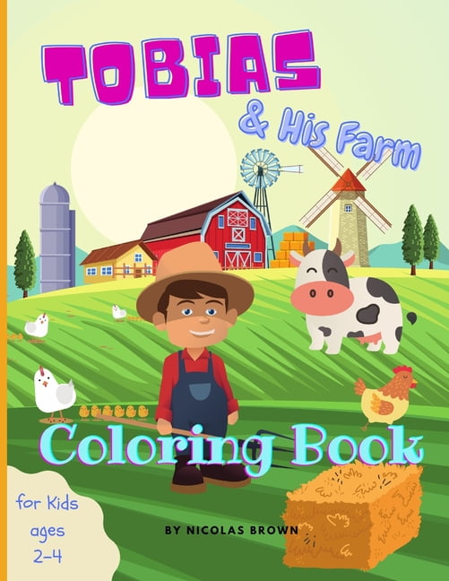 Tobias & his Farm - Coloring Book: The Funny Farm Animals Coloring Book ...