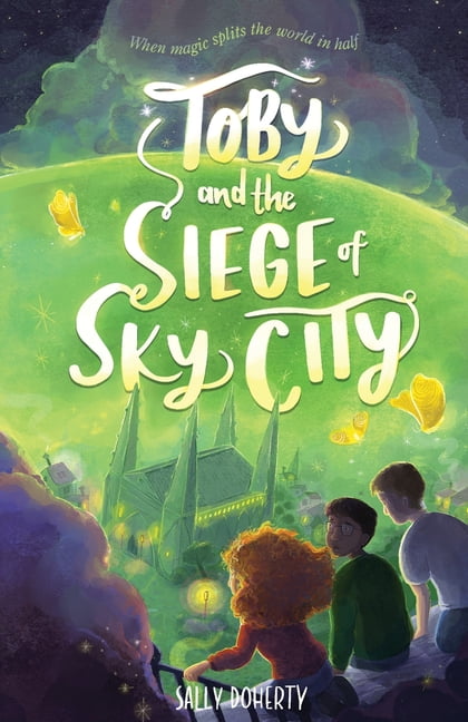 Toby Bean Trilogy Toby and the Siege of Sky City, Book 3, (Paperback ...