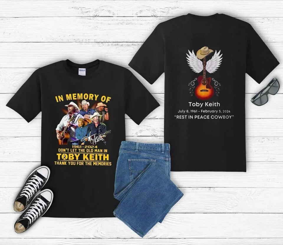 Toby Keith Shirt In Memory Of 1961 2024 Don’t Let The Old Man In Toby ...