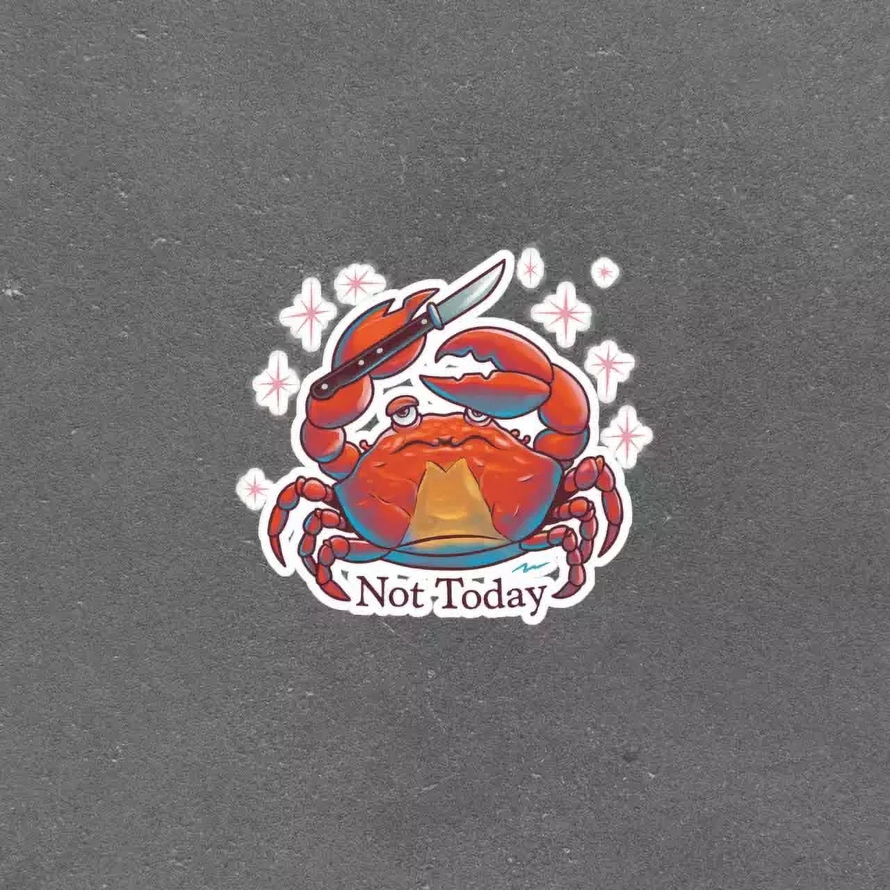 Not Today Cute Crab Vinyl Sticker - Crabby Crustacean Illustrationphone ...