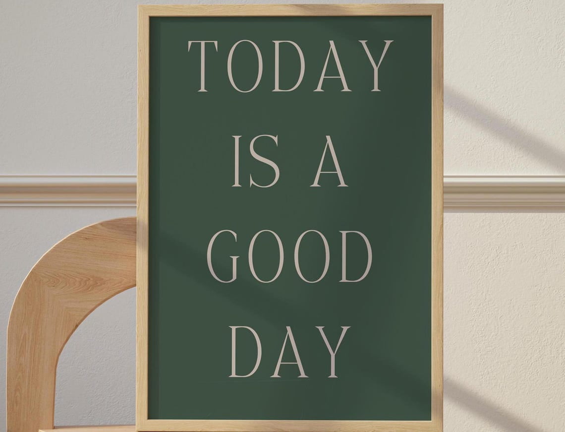 Today Is A Good Day Green Wall Art Aesthetic Bohemian Modern Art Print ...