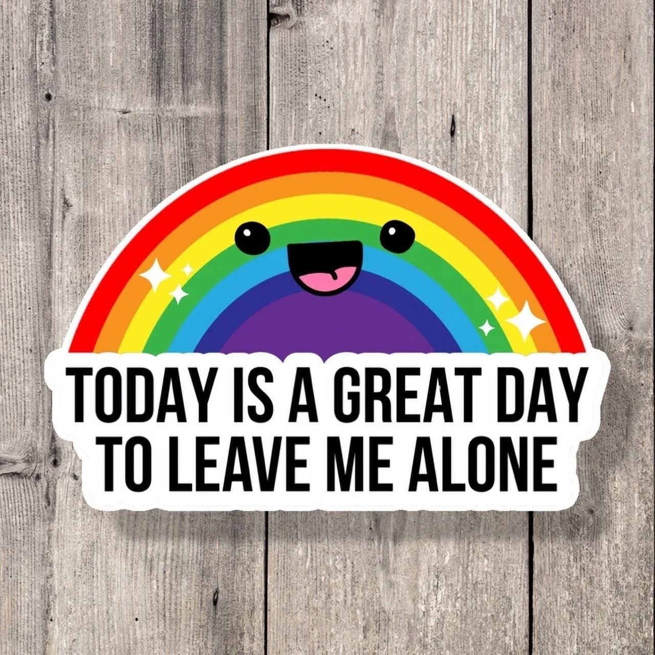 Today Is A Great Day To Leave Me Alone Water Bottle Laptop Sticker ...
