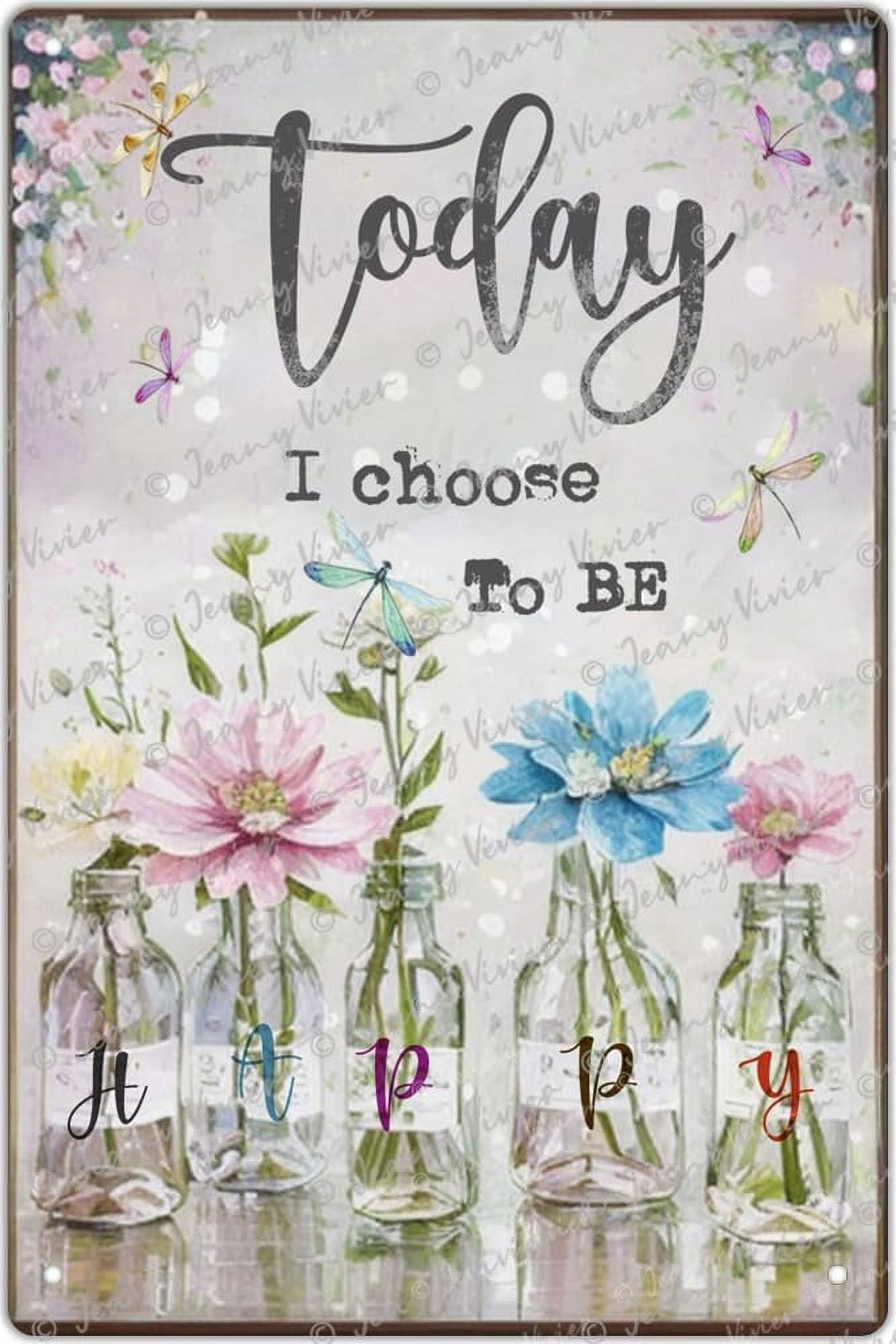 Today I Choose To Be Happy Sign, Flower And Dragonfly Garden Sign ...