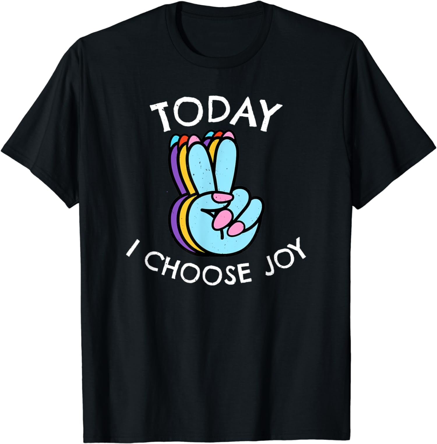 Today I Choose Joy Inspirational Motivational Love Peace T-Shirt ...