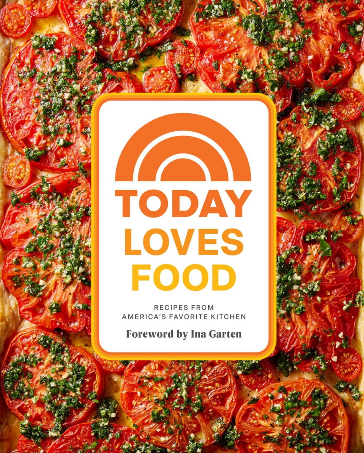 Today Loves Food: Recipes from America's Favorite Kitchen (Hardcover ...