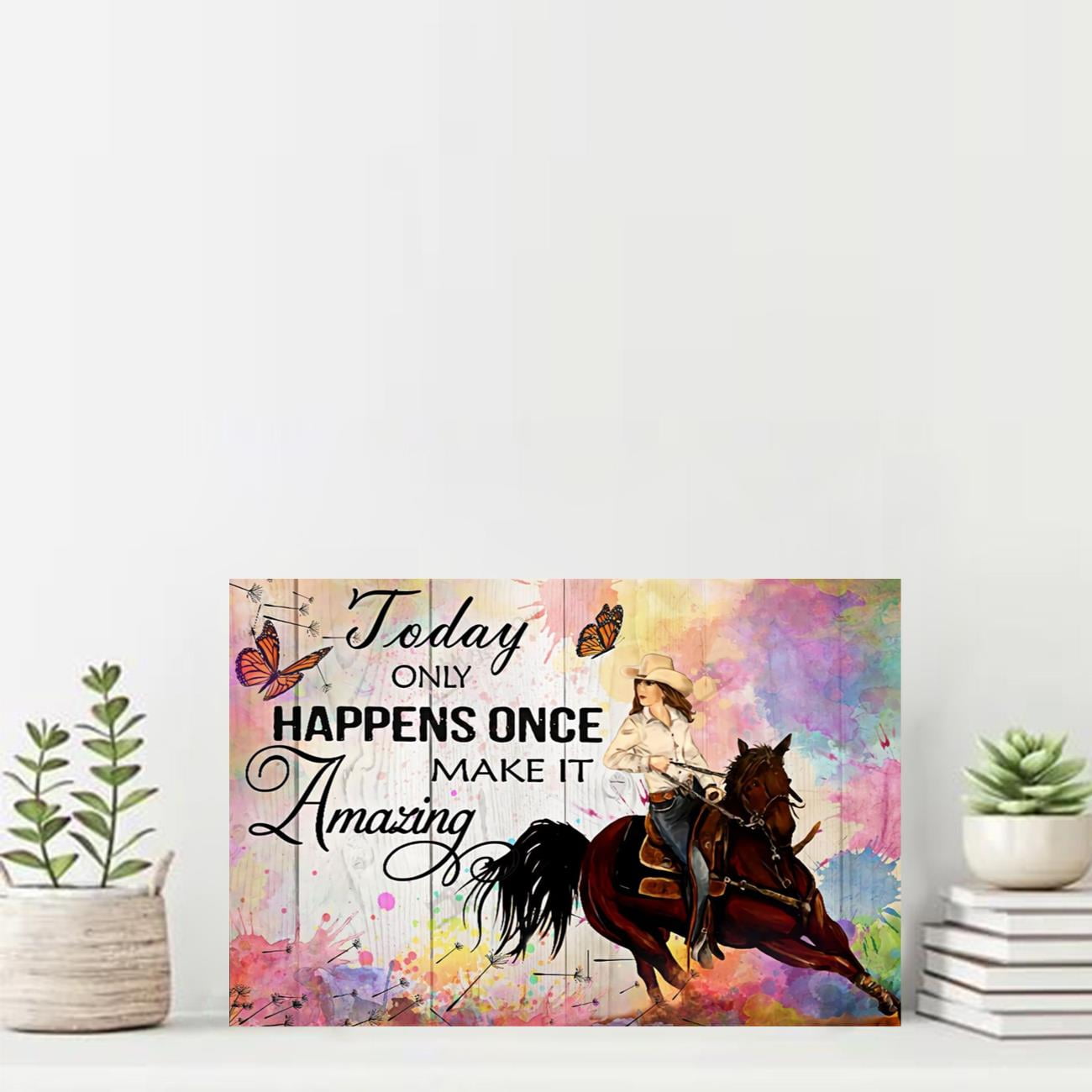 Today Only Happens Once Make It Amazing Print Poster 24 x 36 Inch ...