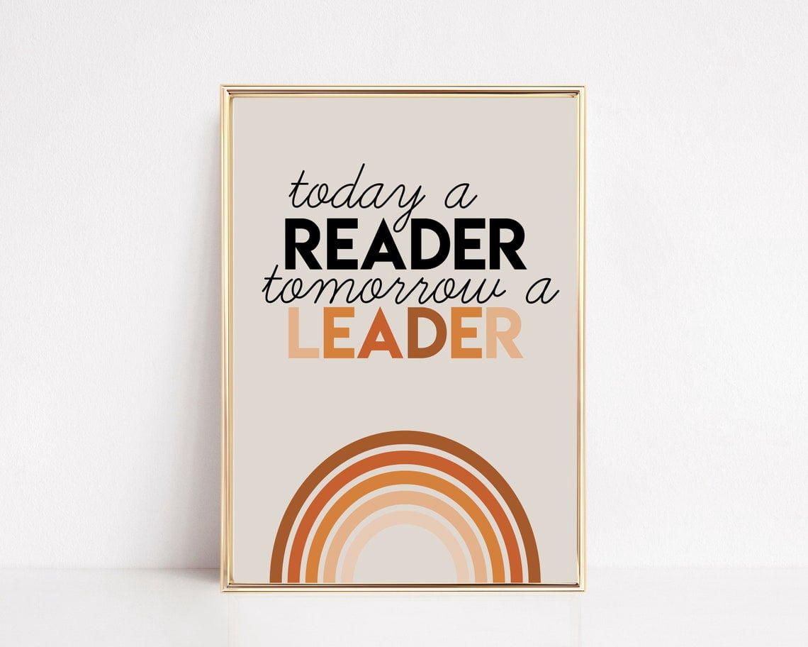 Today A Reader Tomorrow A Leader Playroom Decor Neutral Nursery Decor ...