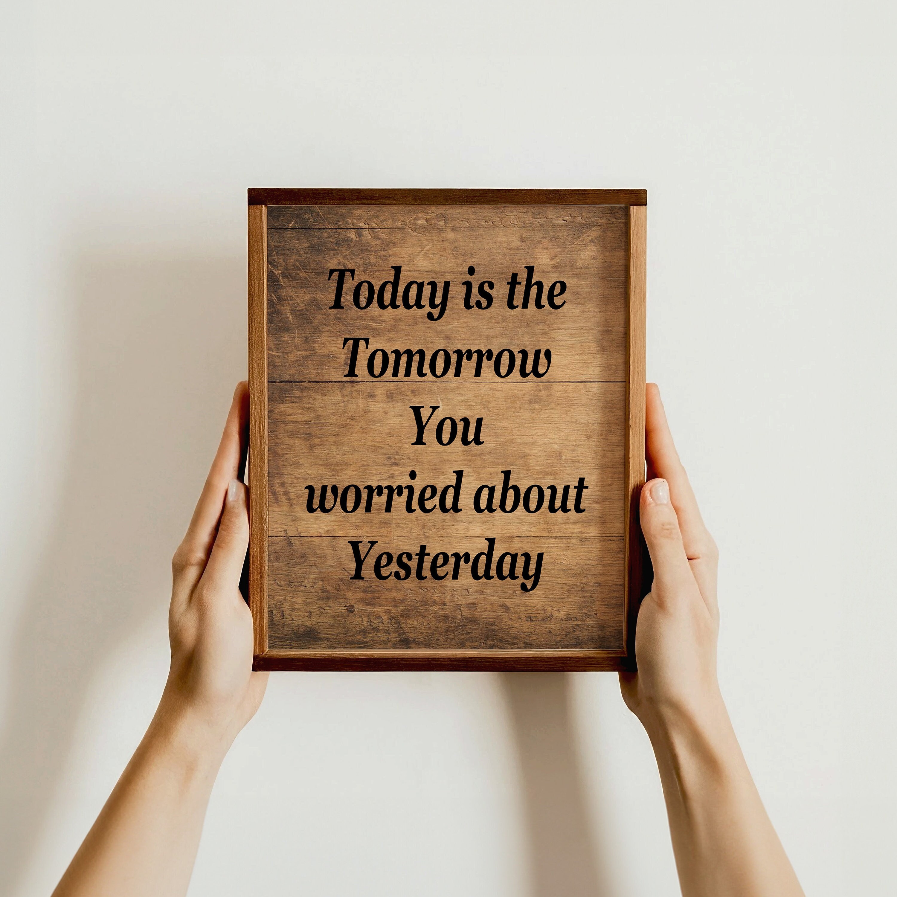 Today Is The Tomorrow Inspirational Wall Art | Motivational Quote Print ...