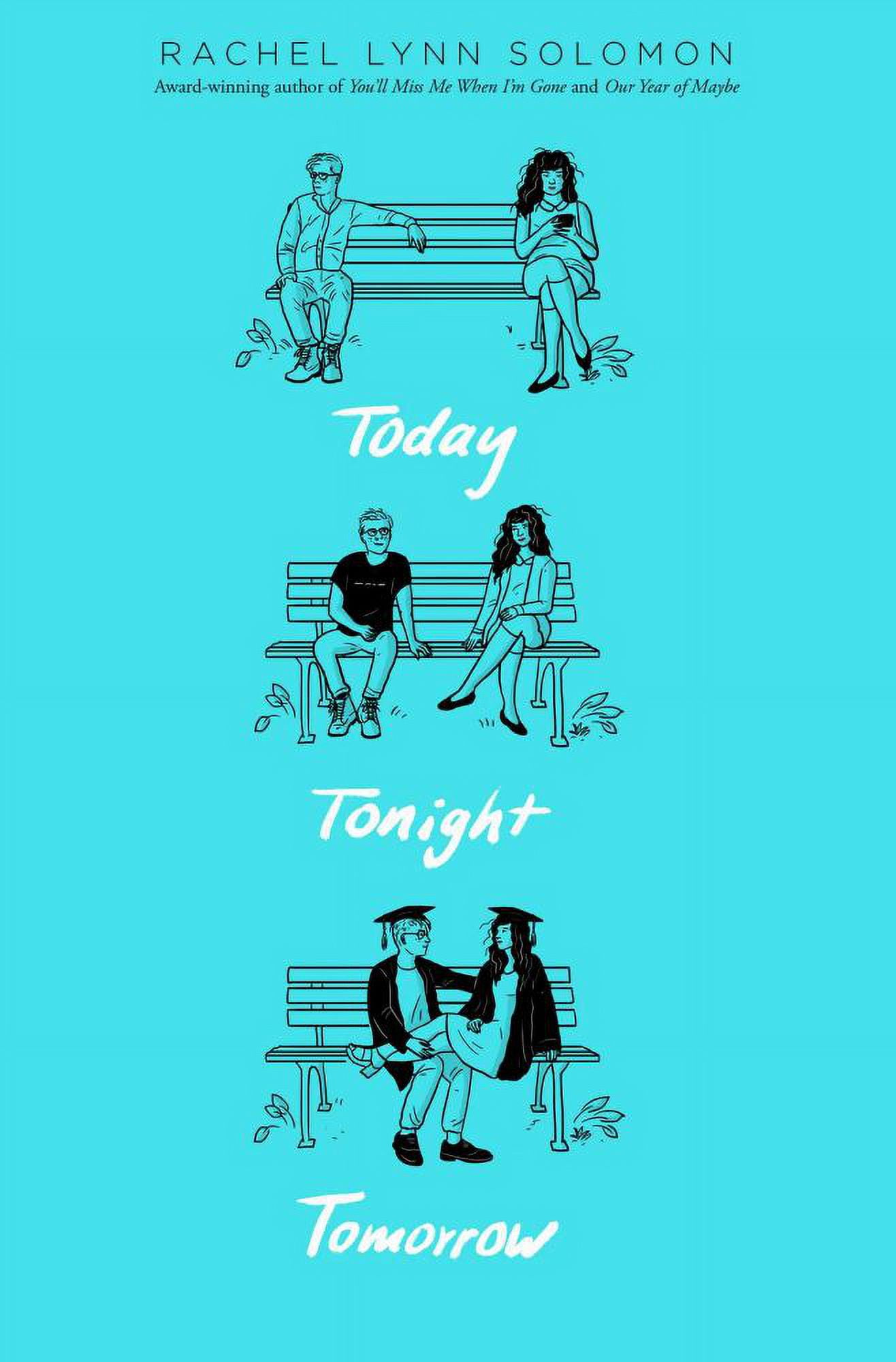 Rachel Lynn Solomon, Paperback, Today Tonight Tomorrow - Walmart.com