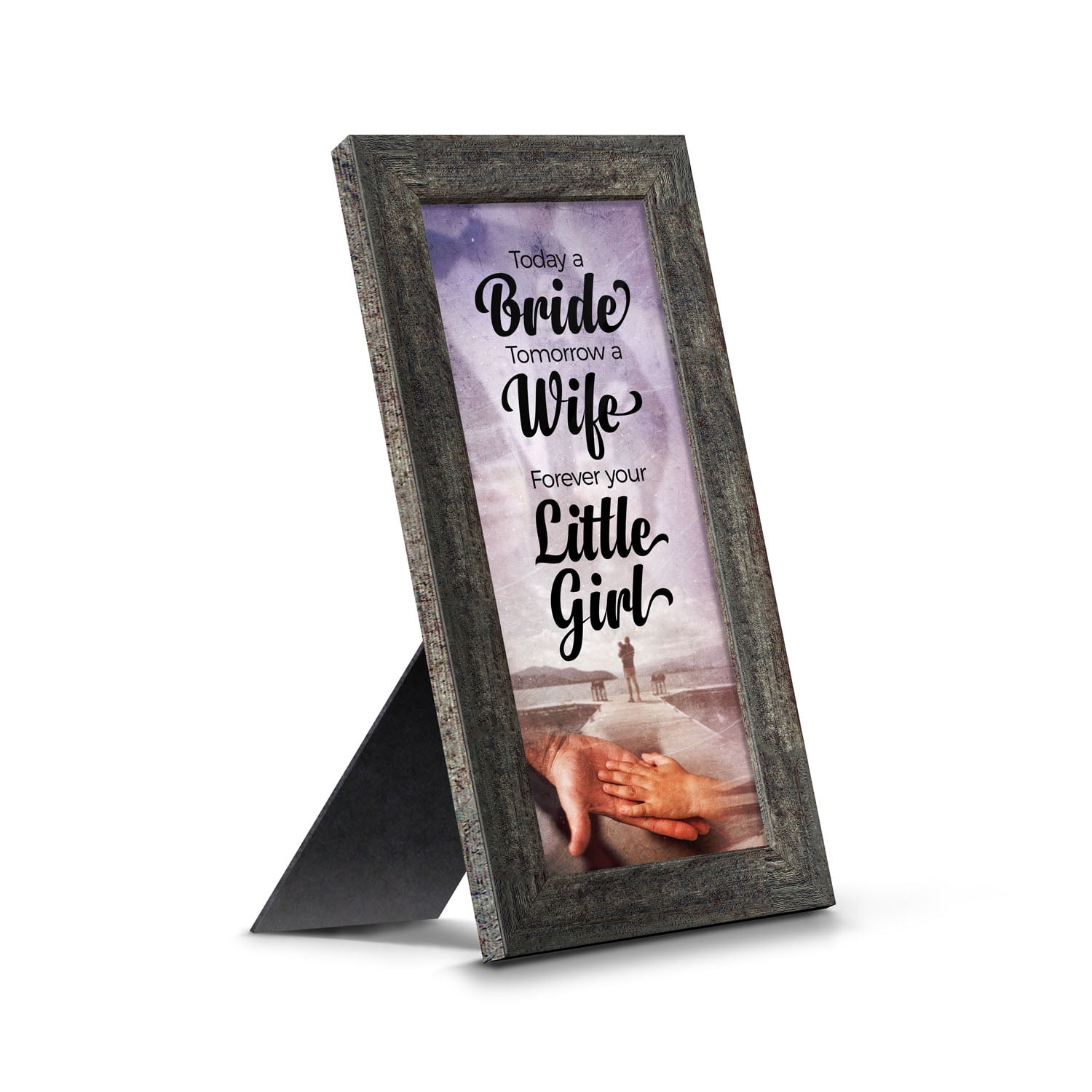 Today a Bride, Tomorrow a Wife, Forever Your Little Girl, Father of the ...