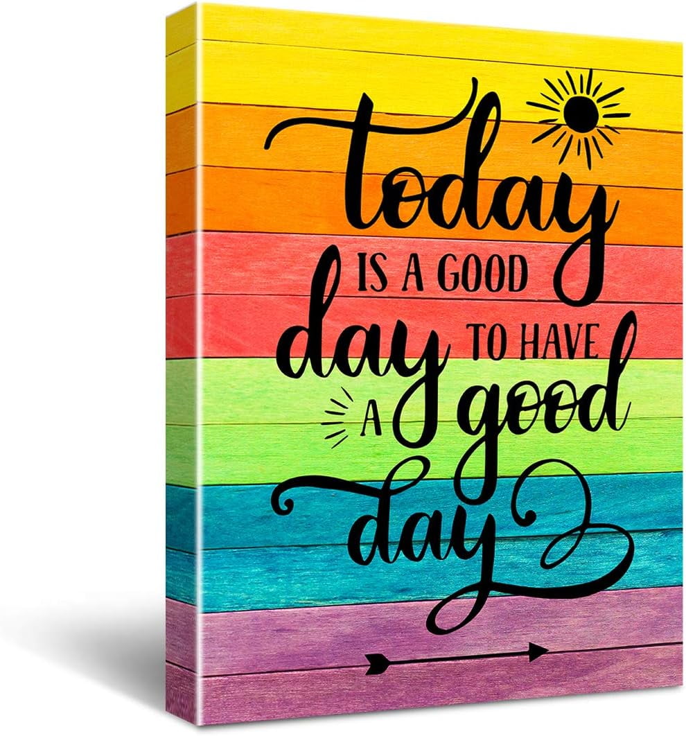 Today is a Good Day to Have a Good Day Inspirational Quote Canvas Wall ...