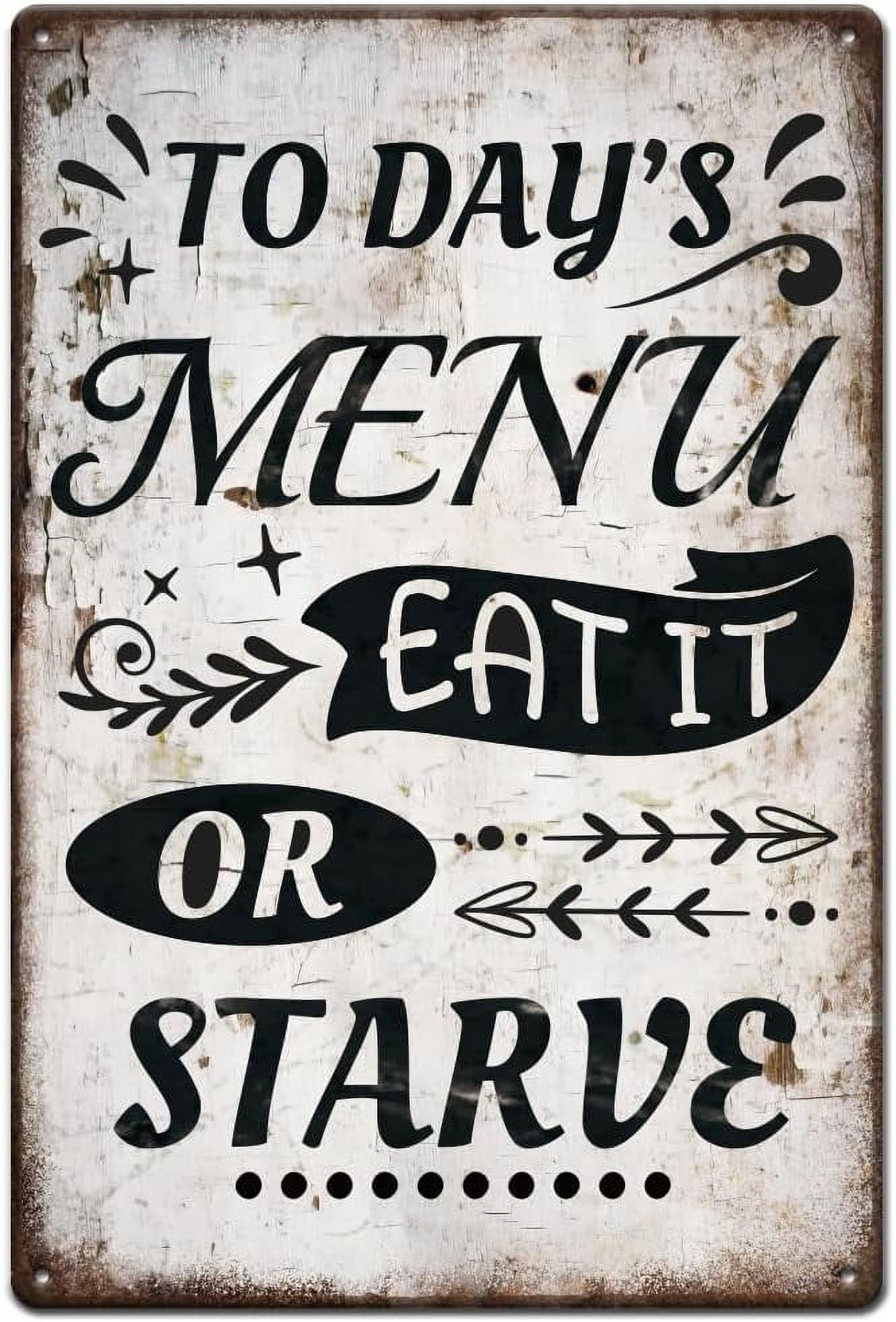 Today's Menu Metal Tin Sign Eat it or Starve Tin Signs Retro Metal ...