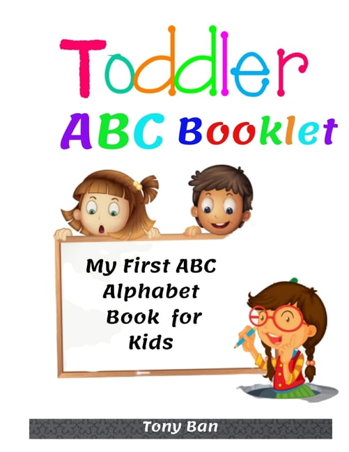 Toddler ABC Booklet: My First ABC Alphabet Book for Kids, (Paperback ...