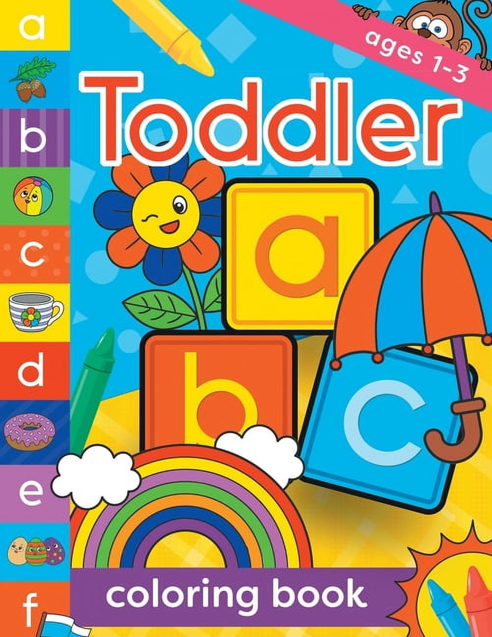 Toddler Coloring Book Ages 1-3: Fun, first alphabet abc preschool ...
