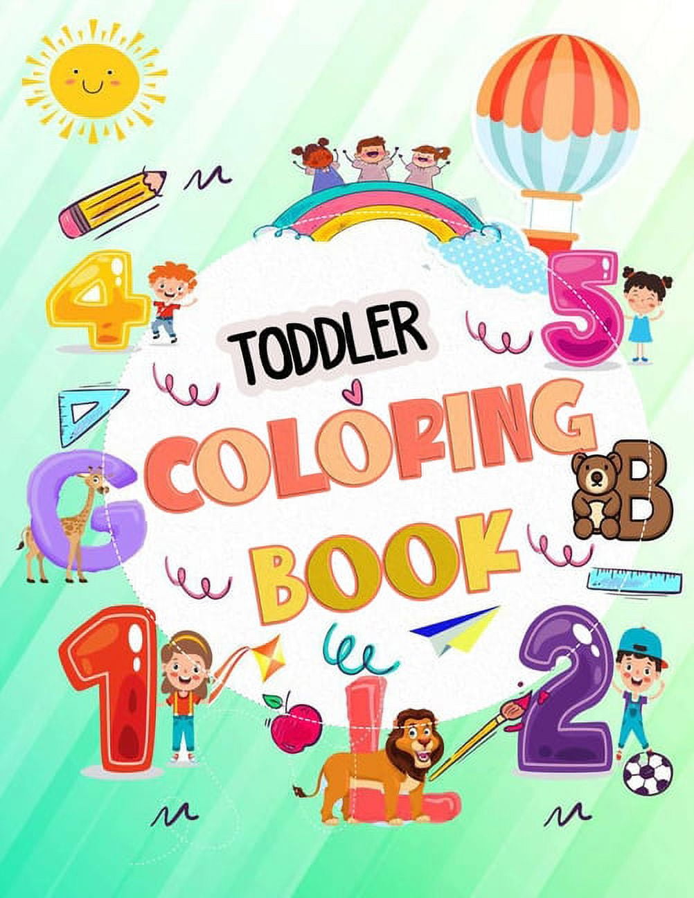 Toddler Coloring Book: My First Big Book of Easy Educational Coloring ...