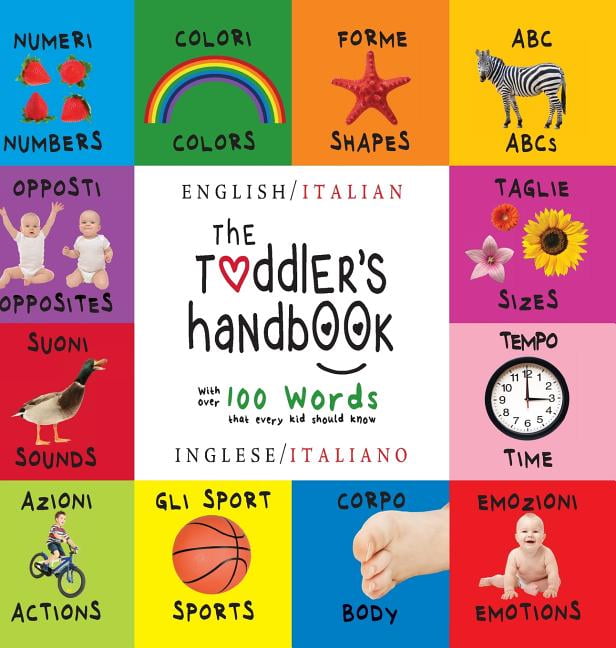 The Toddler's Handbook: Bilingual (English / Italian) (Inglese ...