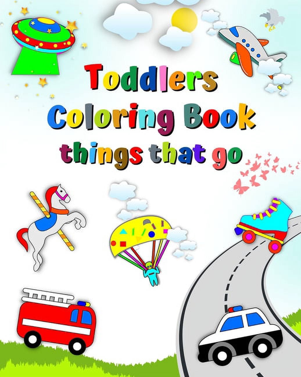 Toddlers Coloring Book things that go: The first coloring of little ...