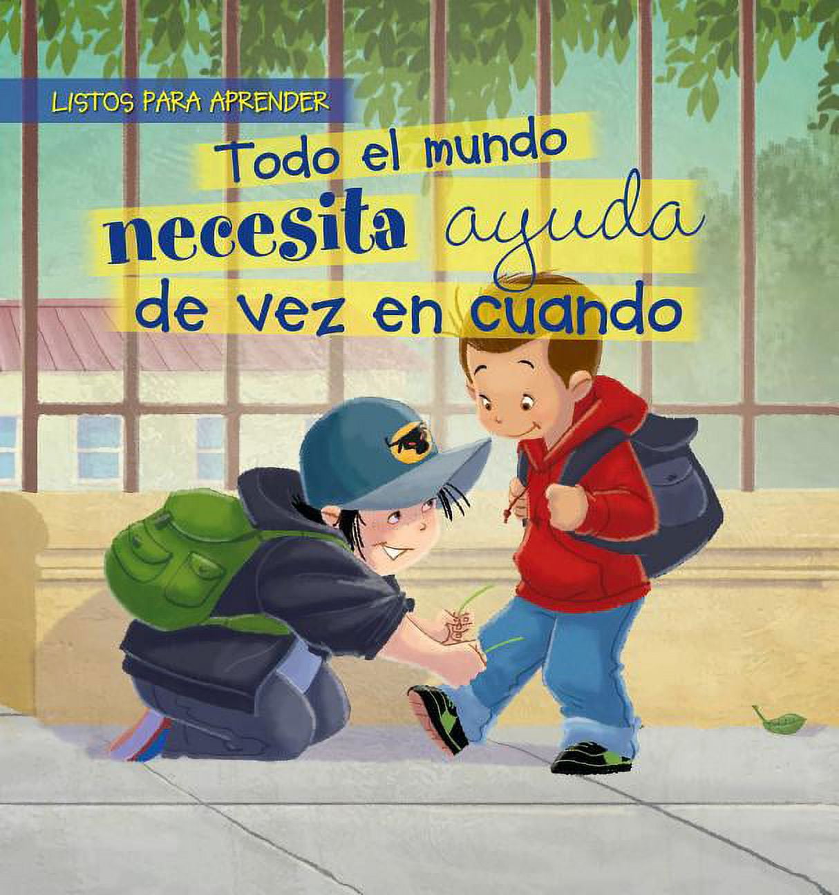 Todo el mundo necesita ayuda de vez en cuando / Everybody Needs Help ...