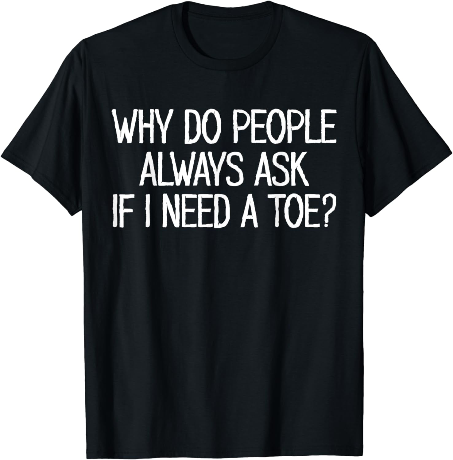 Toe Amputation Amputee T-Shirt - Walmart.com