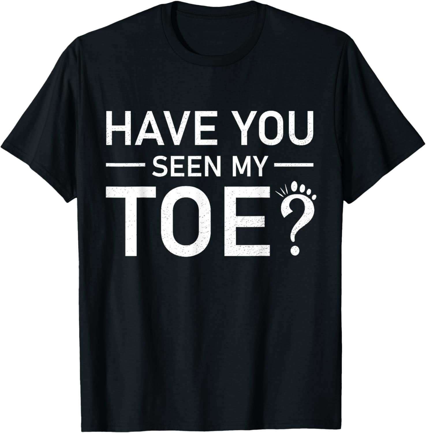 Toe amputee Funny toe amputation T-Shirt - Walmart.com